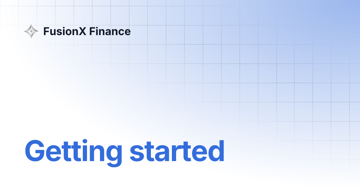 Getting started | FusionX Finance