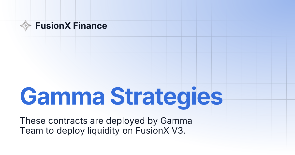Gamma Strategies | FusionX Finance